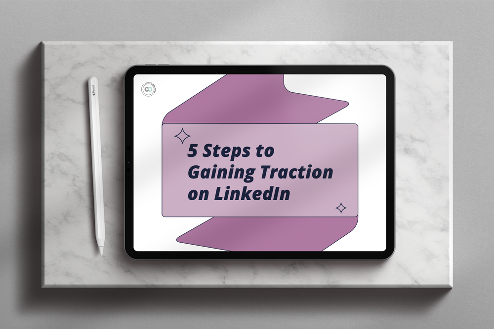 5 Steps to Gaining Traction on LinkedIn